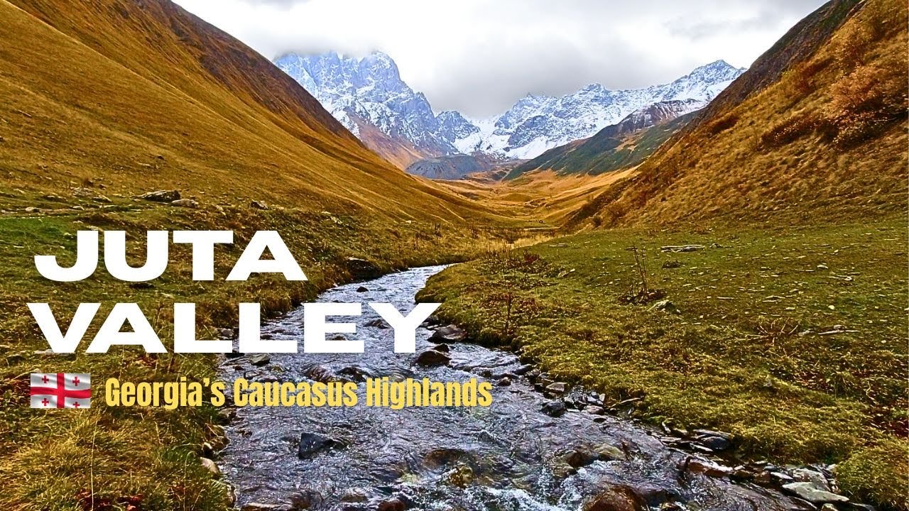 Juta Valley: Exploring Georgia's Wild Caucasus Backcountry - YouTube