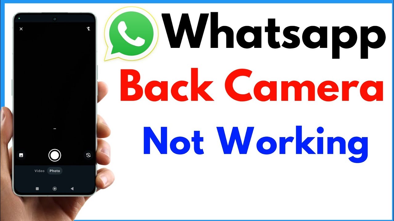 Whatsapp Back Camera Not Working | Whatsapp Back Camera Problem - YouTube