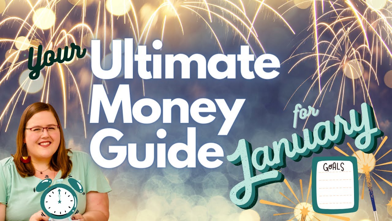 The Ultimate Guide to your Money in January (FREE RESOURCES, GOAL ...
