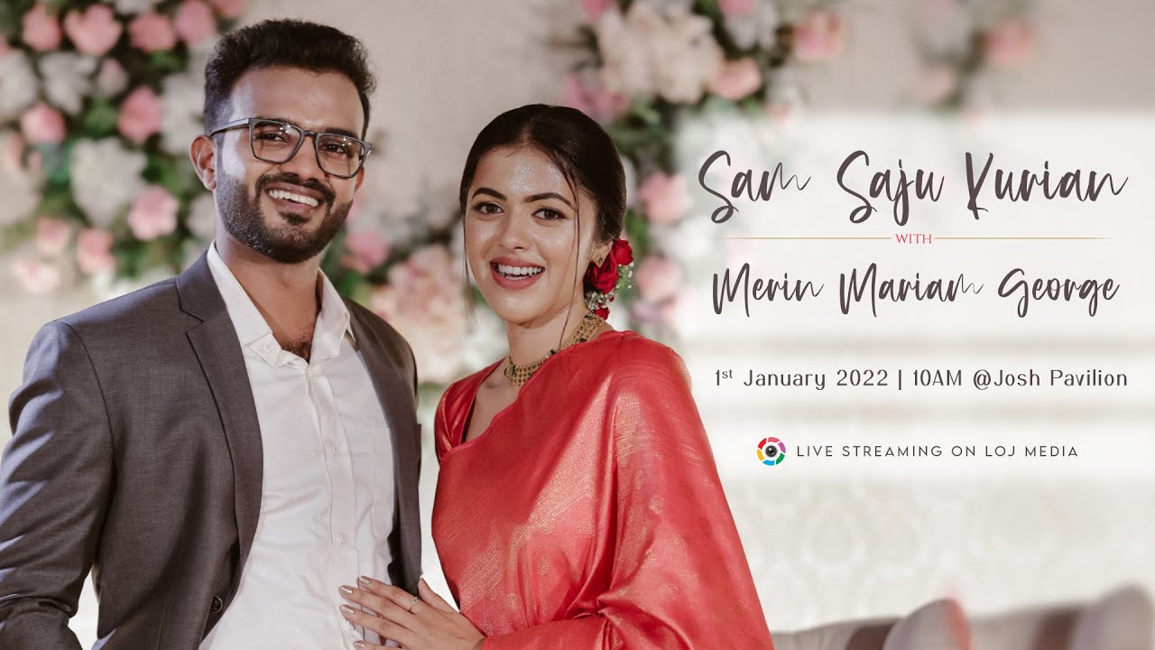 Sam Saju Kurian with Merin Mariam George | Wedding Live Streaming | LOJ ...