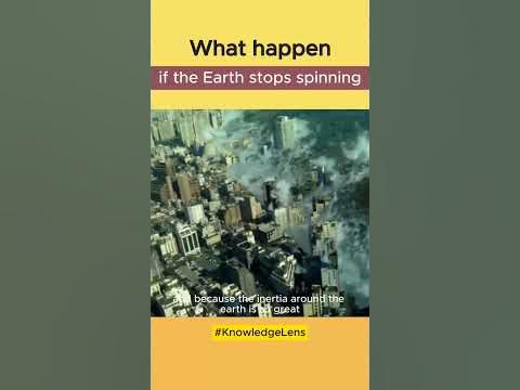 What happen if the Earth stops spinning? #facts - YouTube