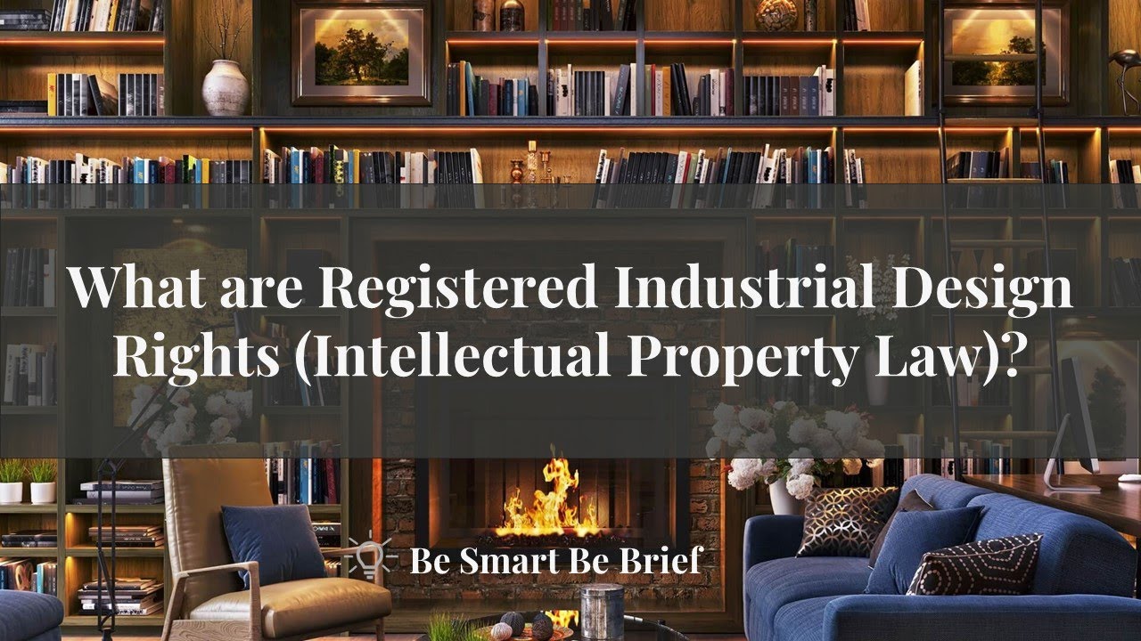 Industrial Designs Law / Registered Design Rights Intellectual Property ...