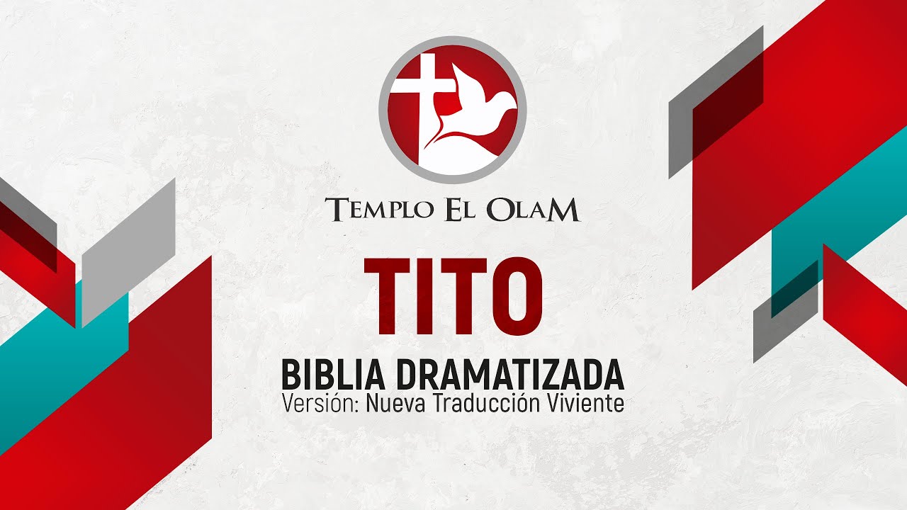LIBRO DE TITO | BIBLIA DRAMATIZADA (NTV) - YouTube