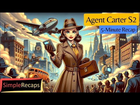Agent Carter Season 2 in 5 Minutes | Simple Recaps - TV Shows - YouTube