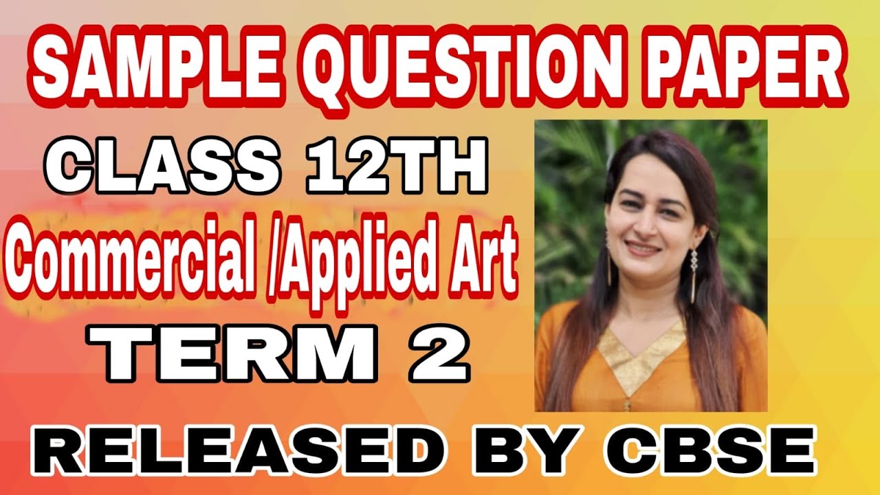 Sample Question Paper Class 12th l Term 2 l CBSE l Applied-Commercial ...