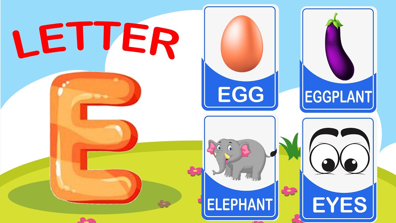 Words That Start With E | 4 Words Learning For Toddlers | 4 Words From ...