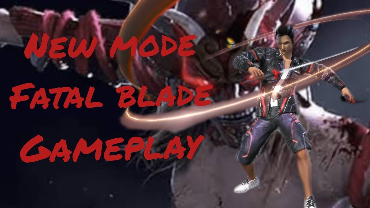 New mode Fatal blade gameplay - YouTube