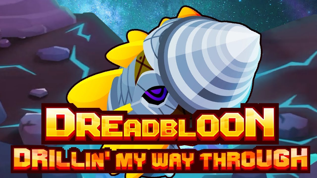 Drillin' My Way Through - Fanmade Dreadbloon Soundtrack - YouTube