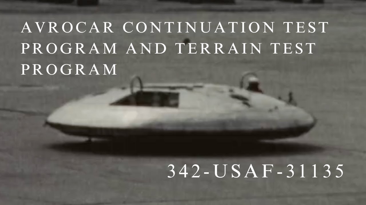 Avrocar Continuation Test Program and Terrain Test Program (342-usaf ...