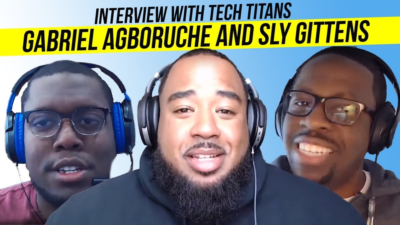 Being a Black Man in Tech - Interview with Tech Titans Gabriel ...