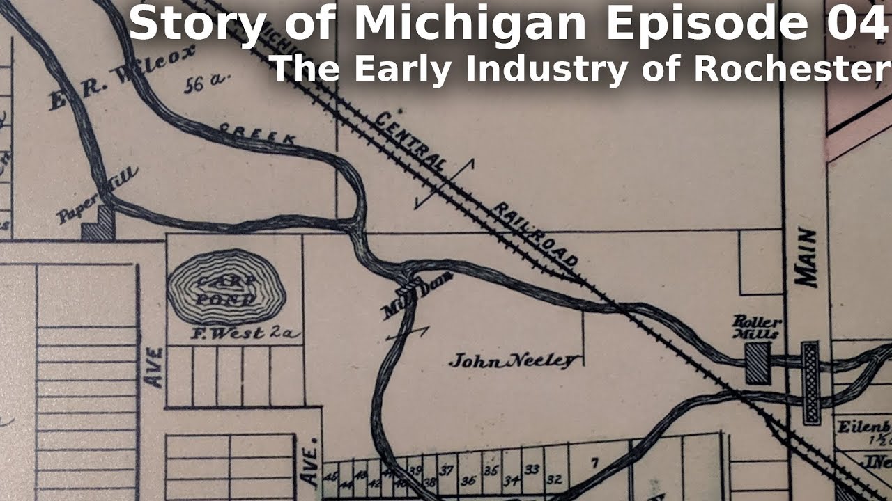 The Early Industry of Rochester - Story of Michigan Episode 004 - YouTube