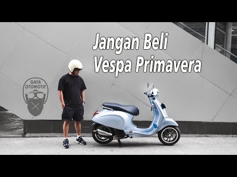 JANGAN BELI VESPA PRIMAVERA