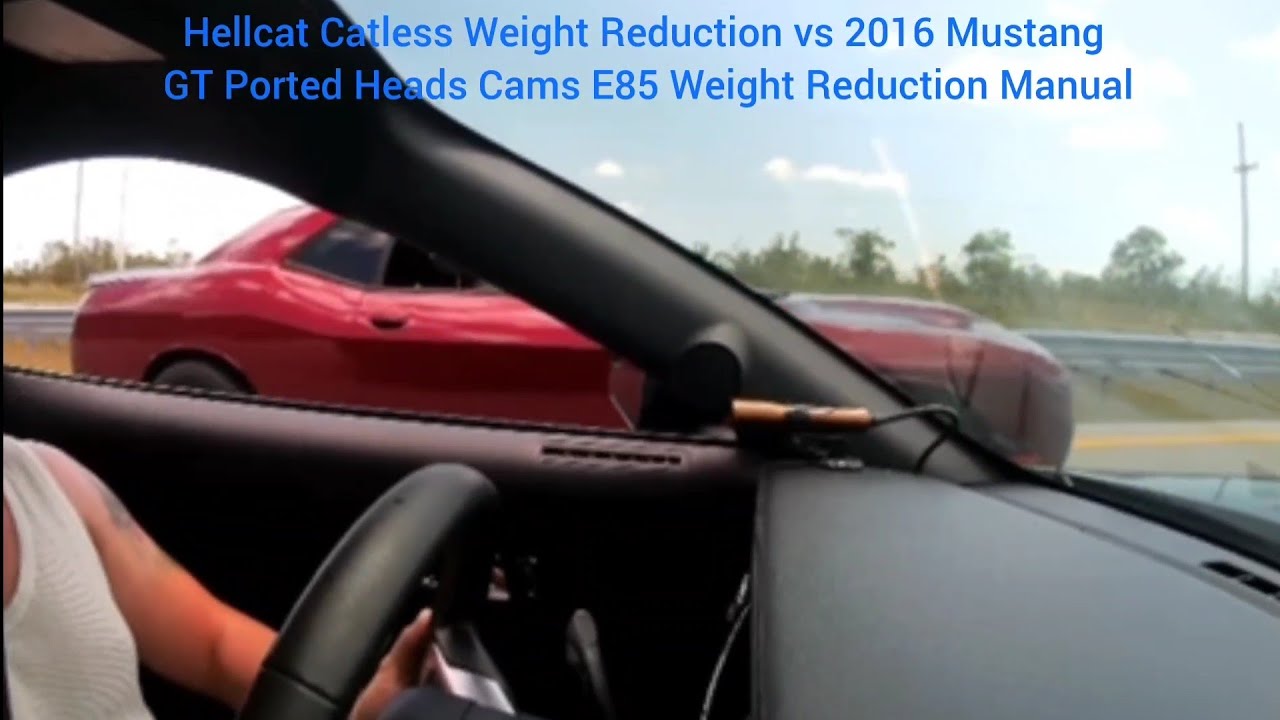 Hellcat Weight Reduction Cat Delete vs Mustang GT Ported Heads Cams FBO ...