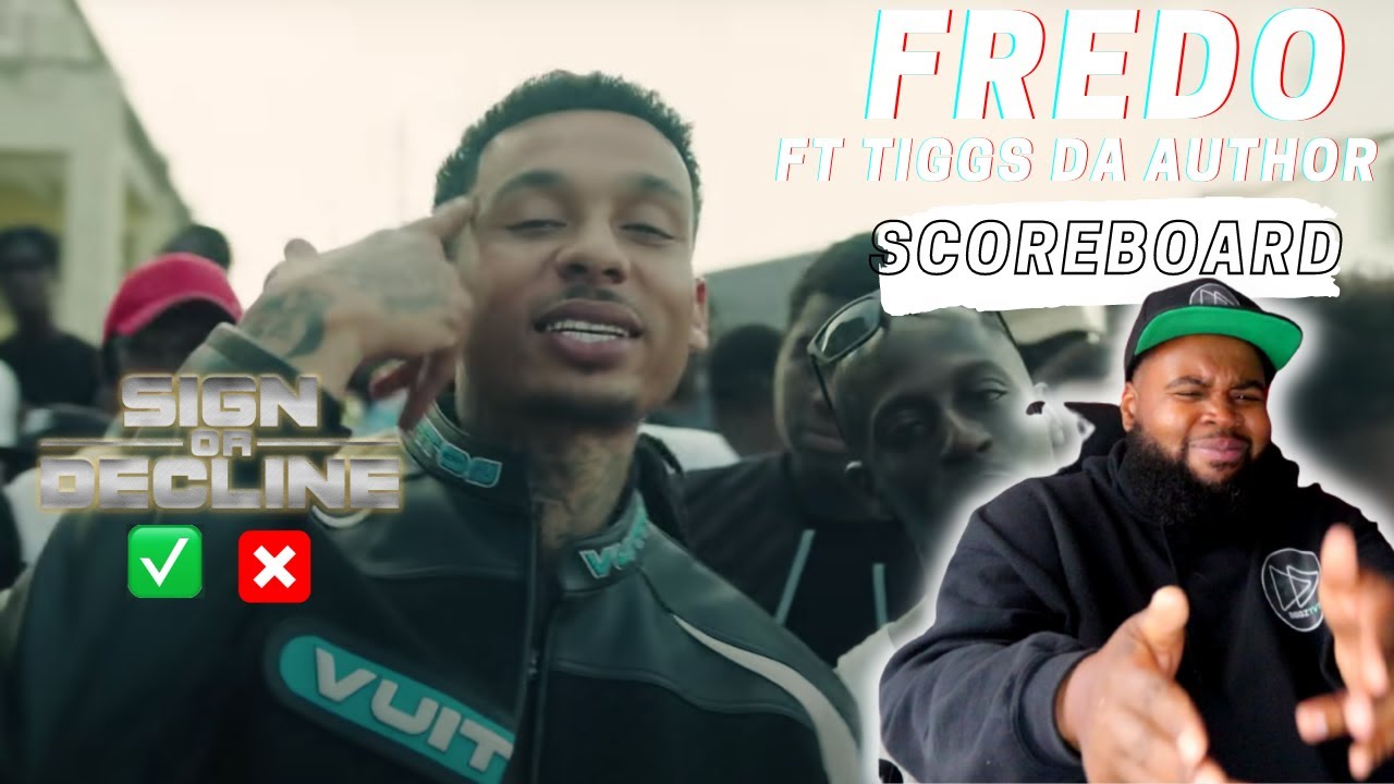 Fredo Ft Tiggs Da Author - Scoreboard || Sign Or Decline - YouTube