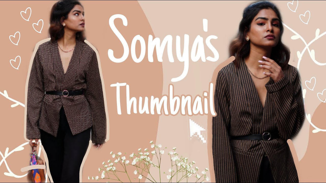 How to make aesthetic thumbnails like bestdressed // Somya Joshi - YouTube