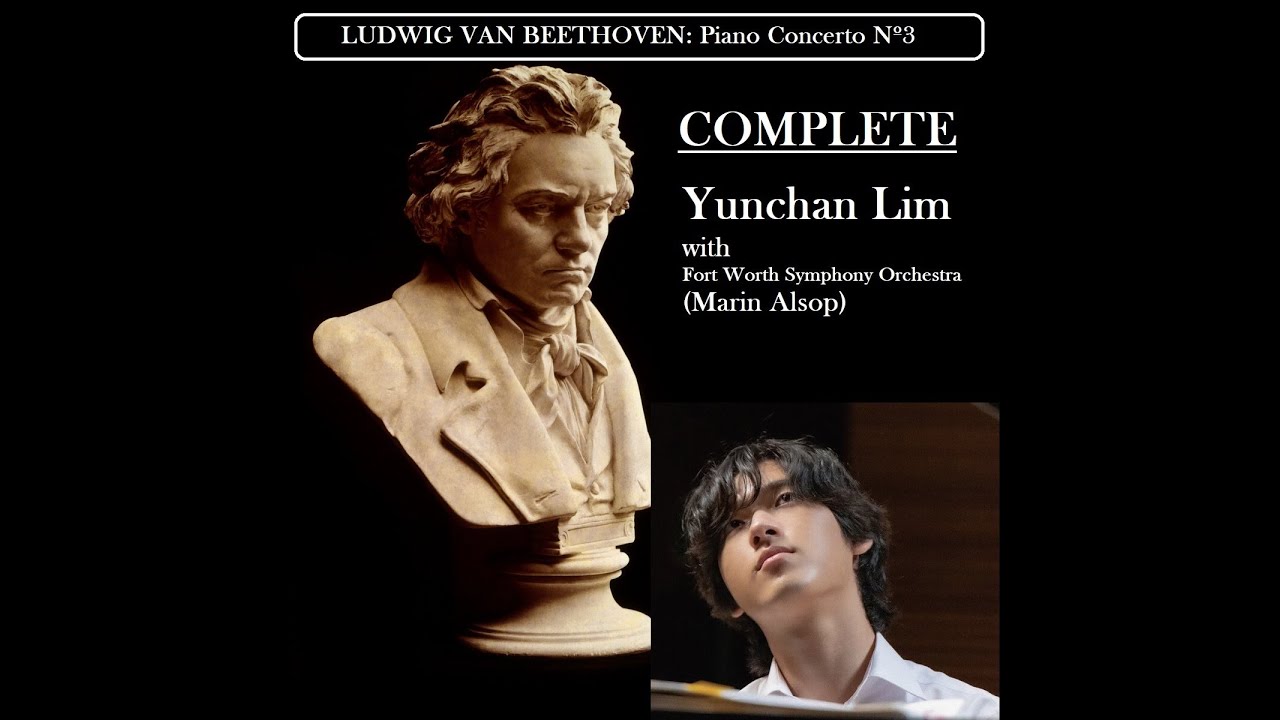 LIVE COMPLETE Yunchan Lim plays Beethoven Piano Concerto 3 (+Sheet ...