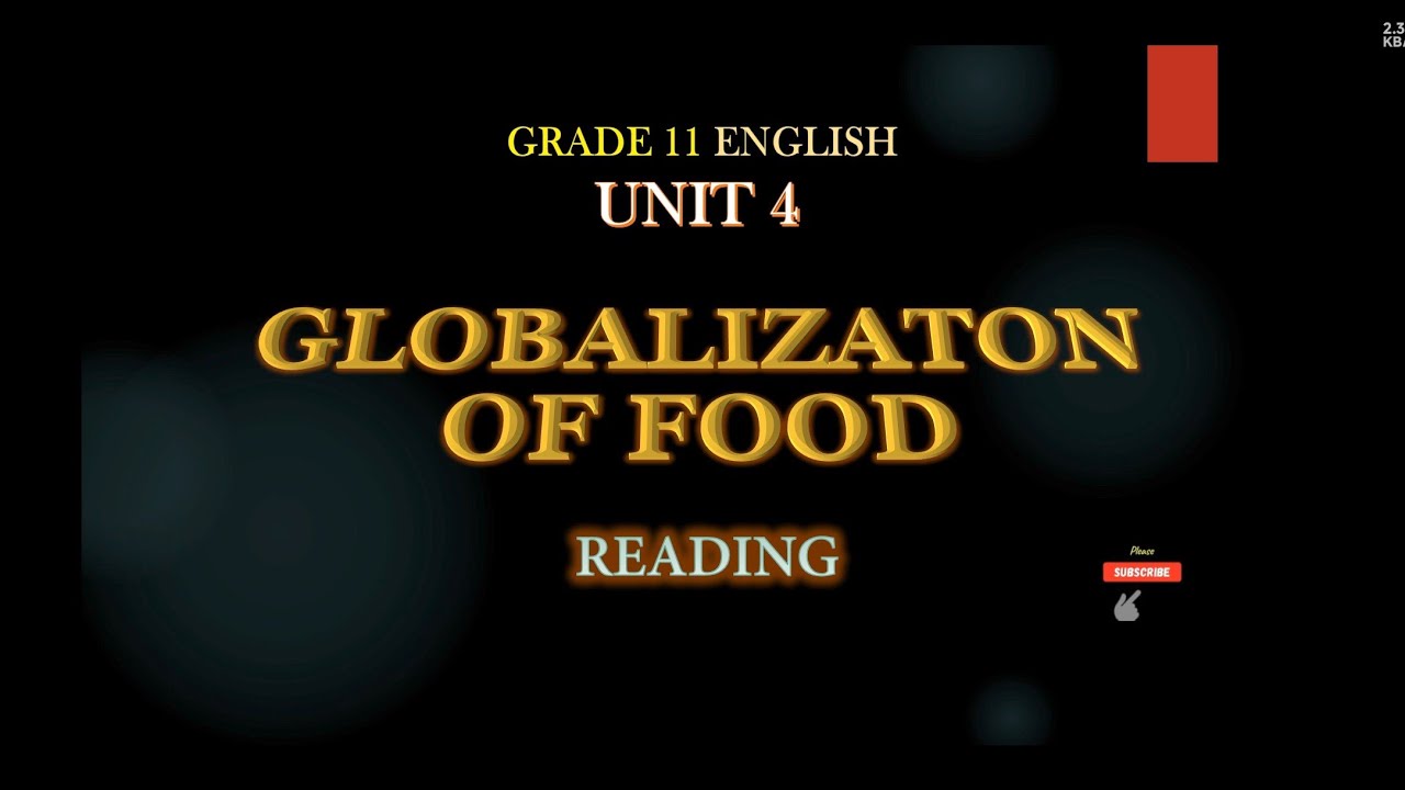 Grade 11, Unit 4, GLOBALISATION OF FOOD - YouTube