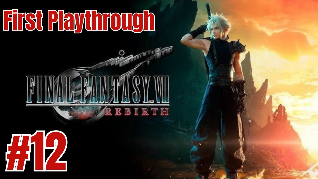 FF7 Rebirth| First Playthrough| Day 12: Mt Corel Exploration | - YouTube