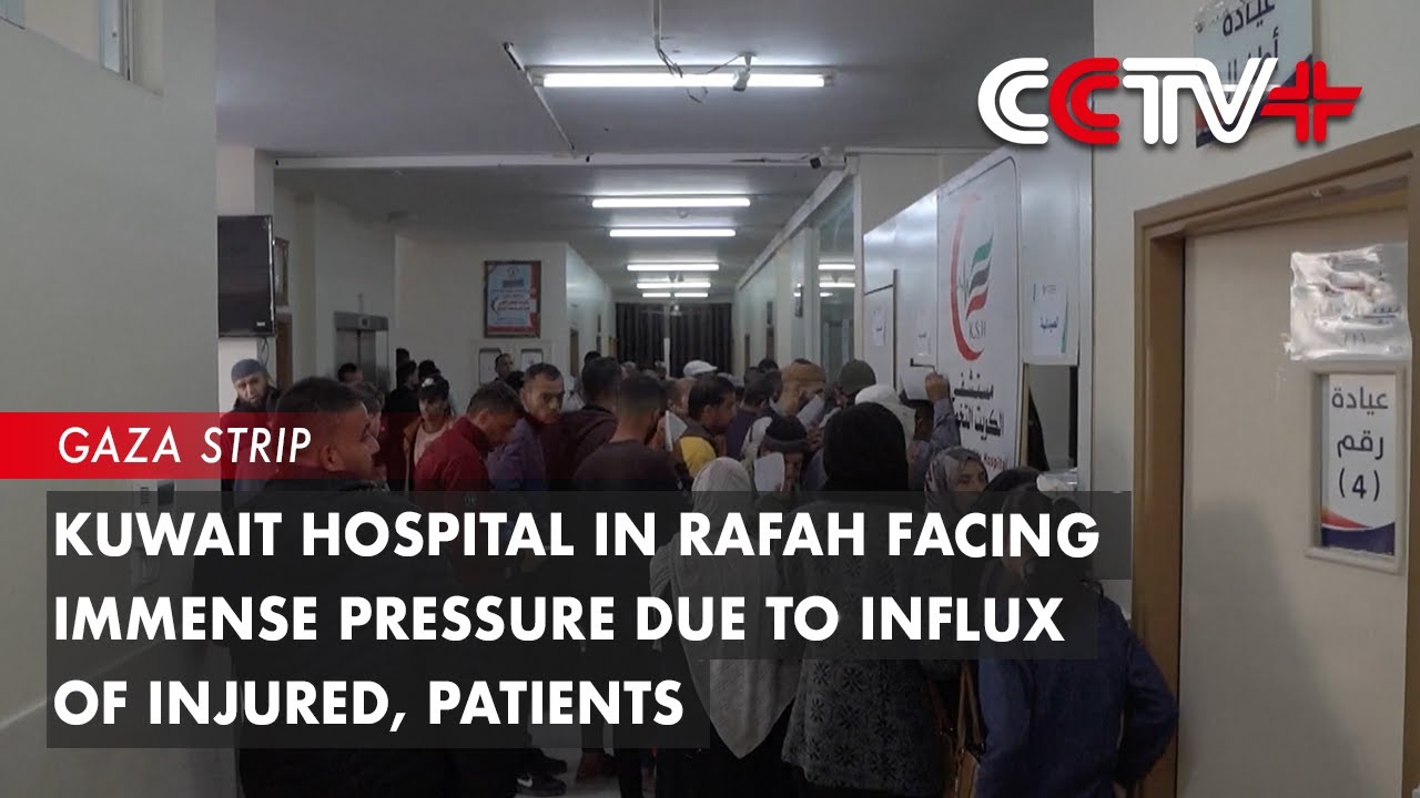 Kuwait Hospital in Rafah Facing Immense Pressure Due to Influx of ...
