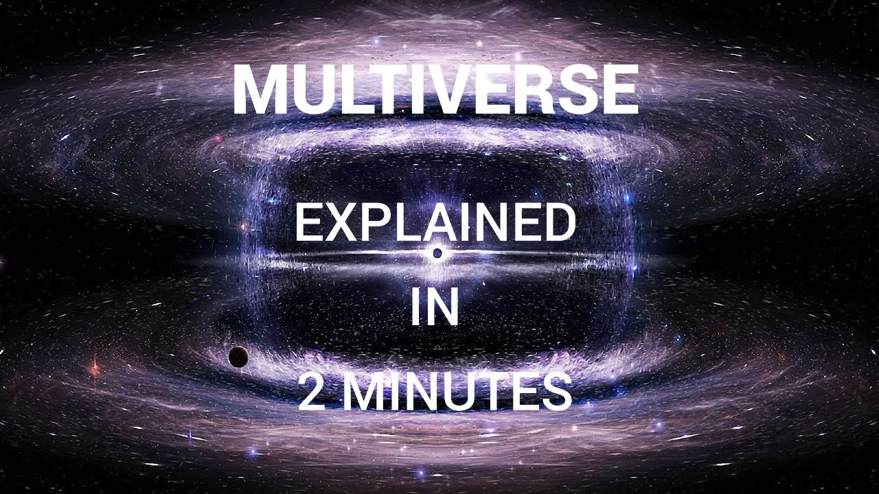 concept of the Multiverse in as short as possible. - YouTube