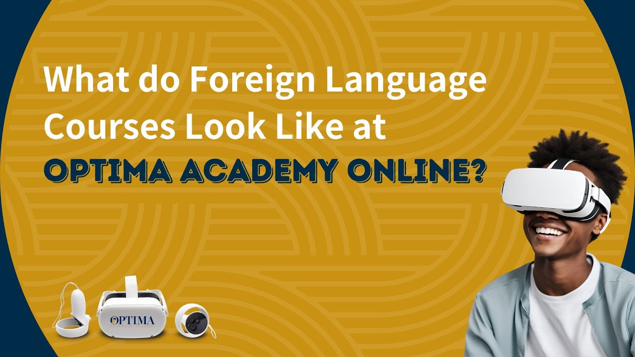 What do Foreign Language Courses Look Like at OAO | Online VR School ...