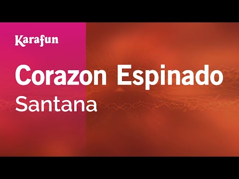 Corazón espinado - Santana | Karaoke Version | KaraFun