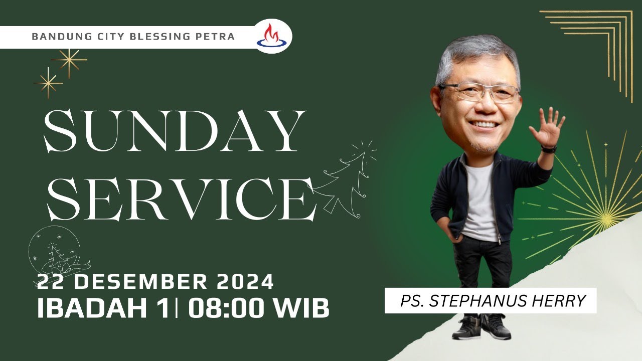 Ibadah City Blessing Petra #1 - 22 Des 2024 - Ps. Stephanus Herry - YouTube