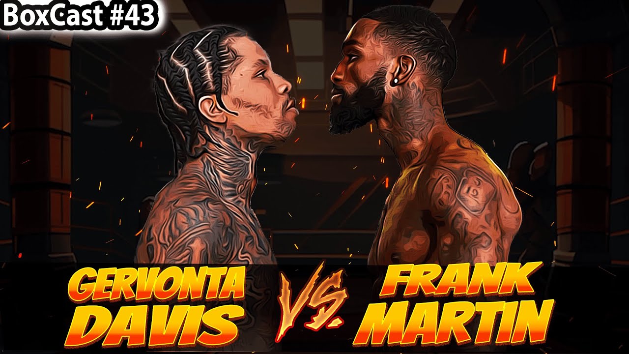 Davis v Martin | Tank v Frank! | BoxCast #43 - YouTube