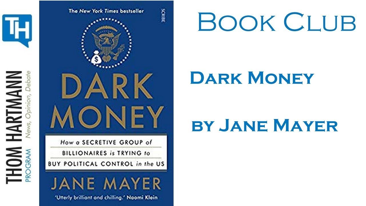 Book Club: Dark Money - by Jane Mayer - YouTube