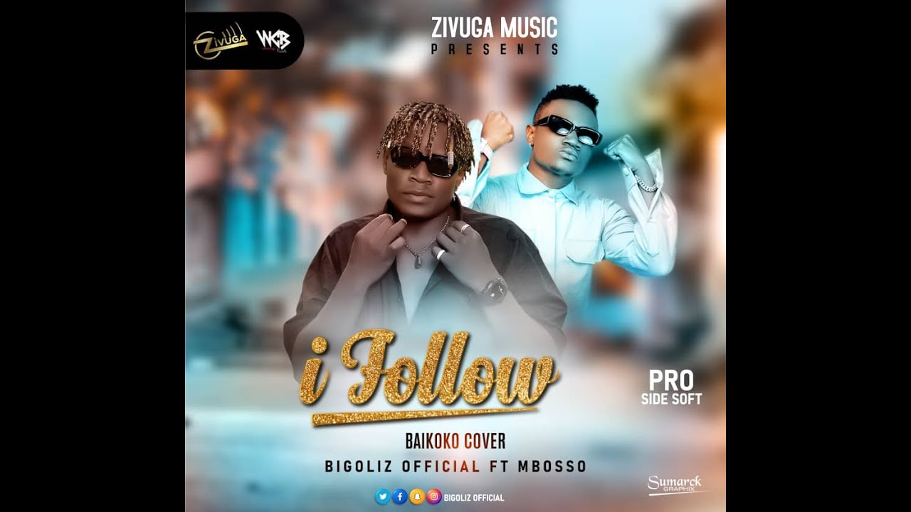 bigo bigo - I Follow Ft Mbosso x Diamond (baikoko cover HD audio ...