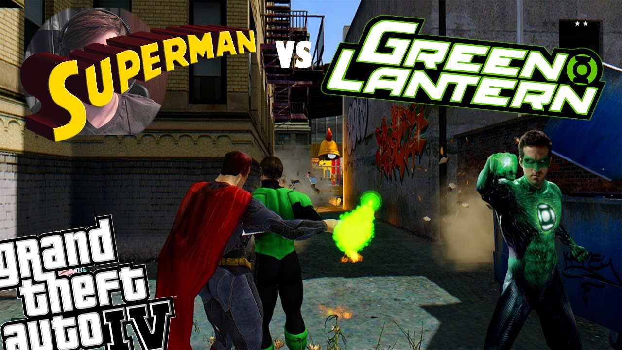 GTA IV Green Lantern Mod + Superman Mod - Green Lantern Working Ring vs ...