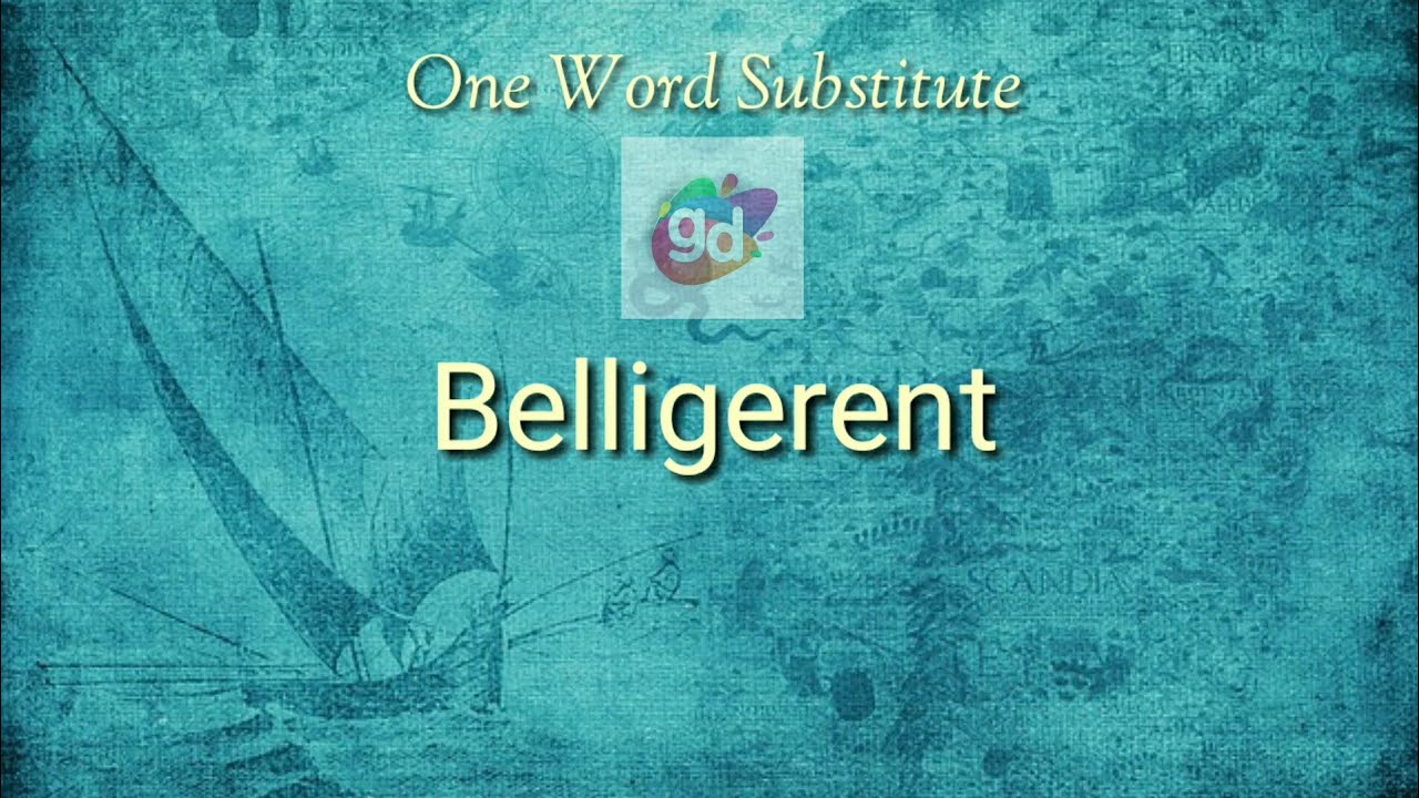 Belligerent One Word Substitute with Meaning Googul Dictionary belligerent-one-word-substitute-with-meaning-googul-dictionary