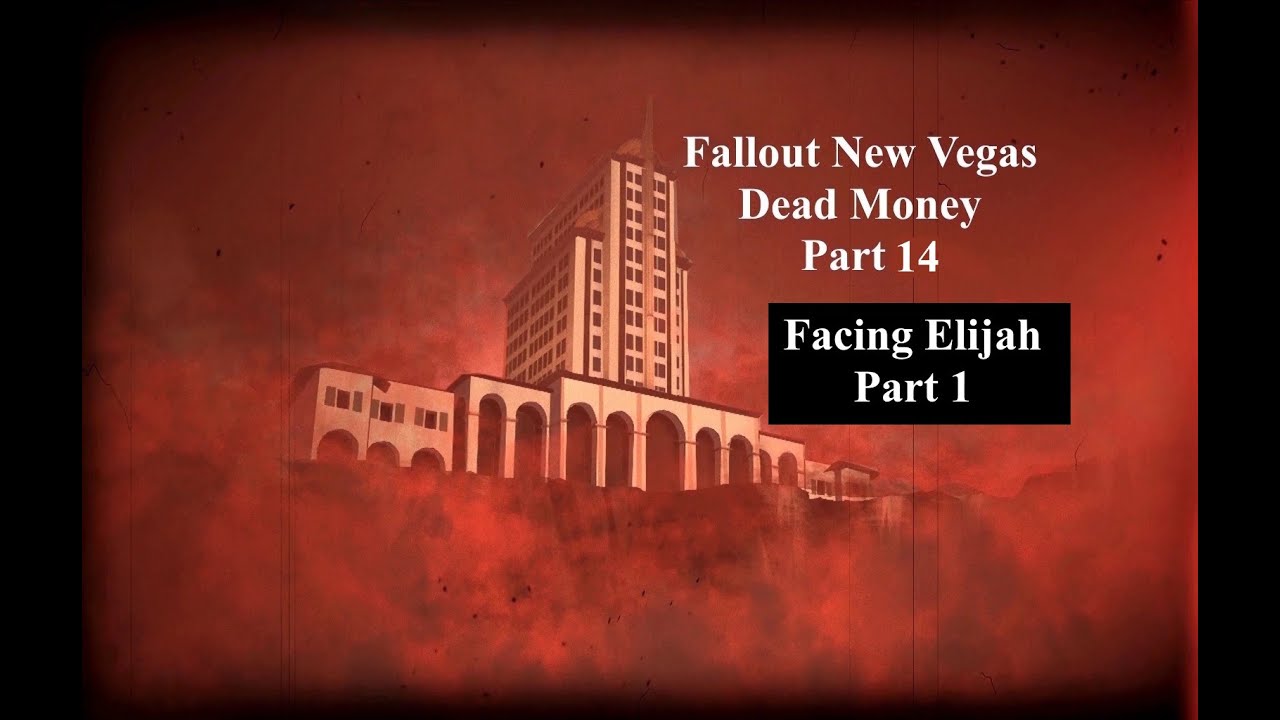 Fallout new Vegas Survival: Dead Money Part 14 Facing Elijah Part 1 ...