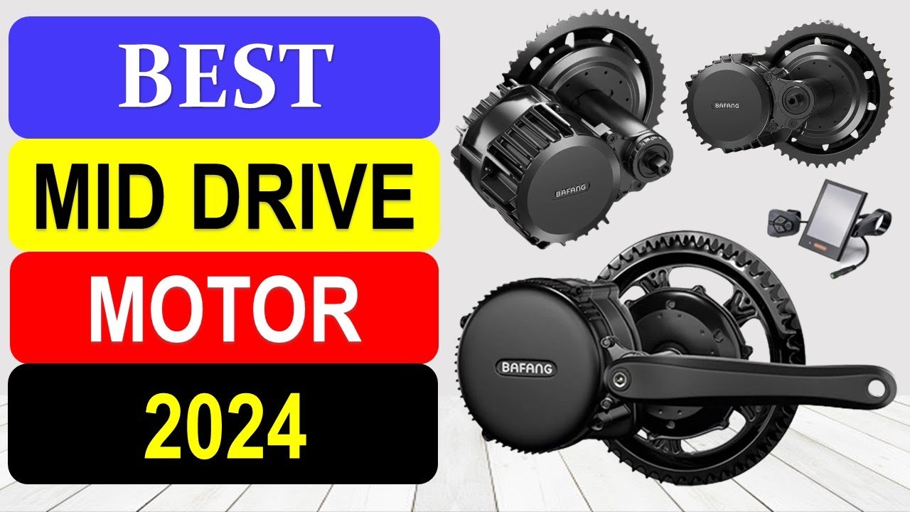 TOP 10 Best Mid Drive Motor in 2024 - YouTube
