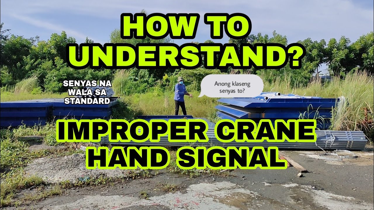 HOW TO UNDERSTAND NONSTANDARD CRANE HAND SIGNAL | IMPROPER RIGGER HAND ...