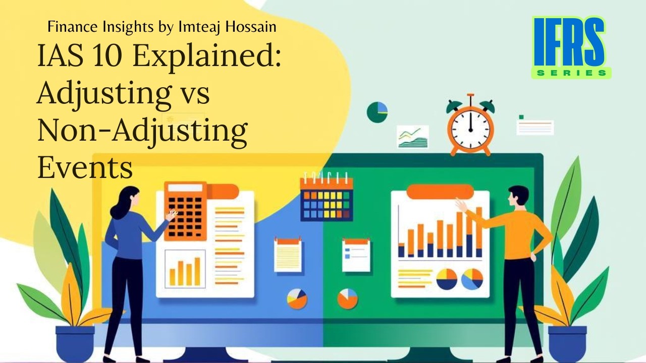 IFRS Series: IAS 10 Explained- Events After the Reporting Period ...