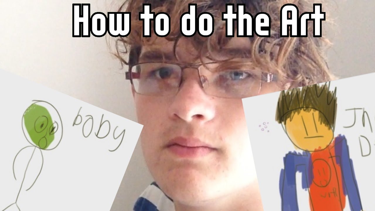How to do the Art!!! (A dumb art tutorial) - YouTube