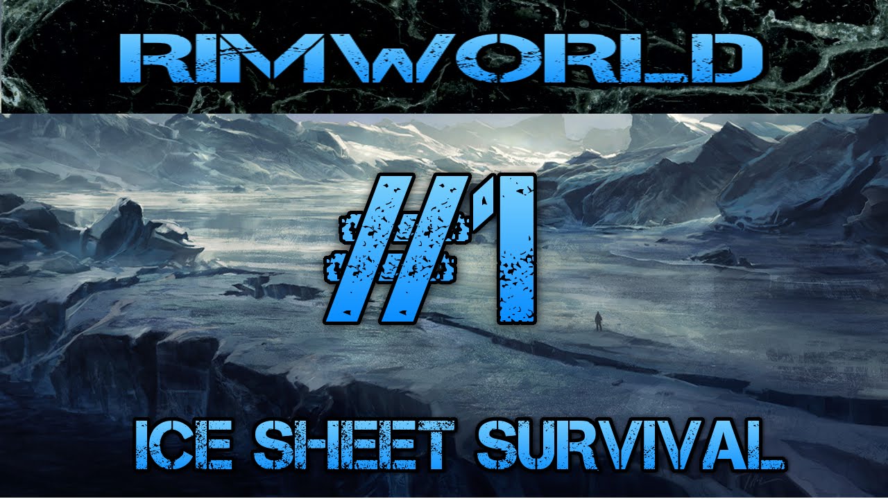 Let's play Rimworld Ice sheet survival: Part 1 - YouTube