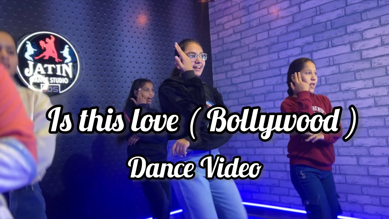 Is this love // Bollywood // Dance Video // Beginners Batch // Jatin ...