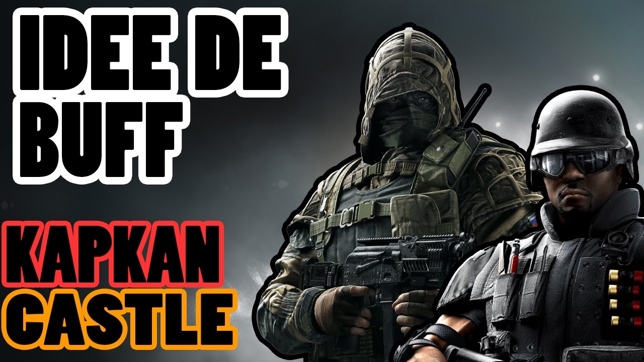 Rainbow six siege castle buff - gostsun