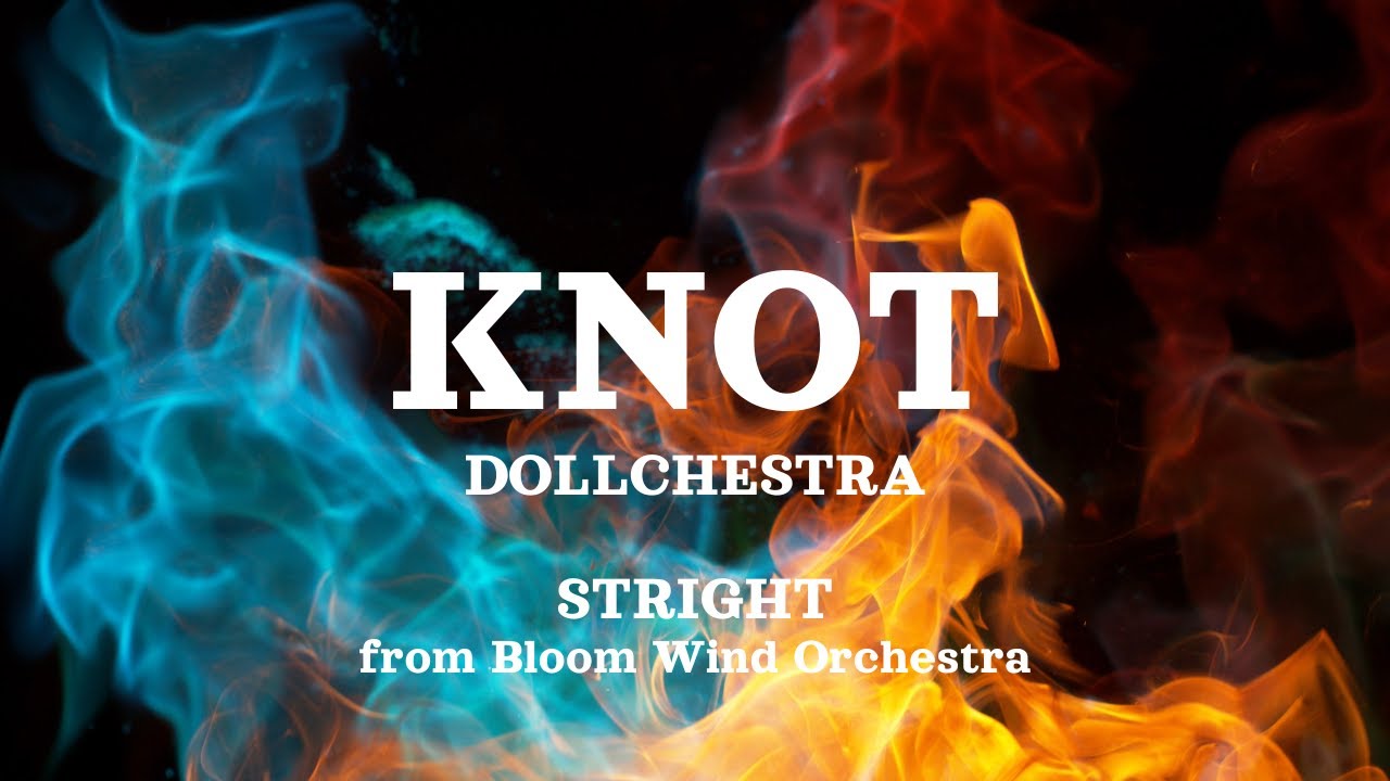 【演奏してみた】KNOT/DOLLCHESTRA【混成アンサンブル】 - YouTube