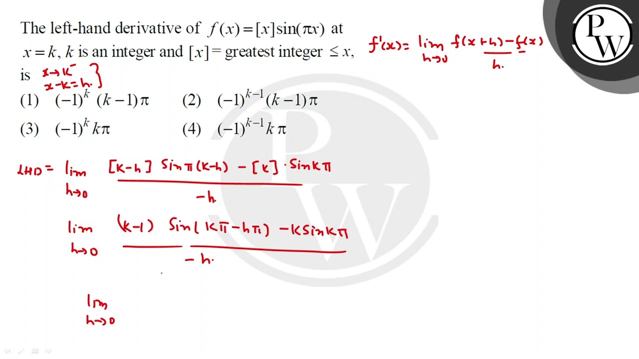 The Left hand Derivative Of F x x sin pi X At P X k The Left hand Derivative Of F x x sin pi X At P X k