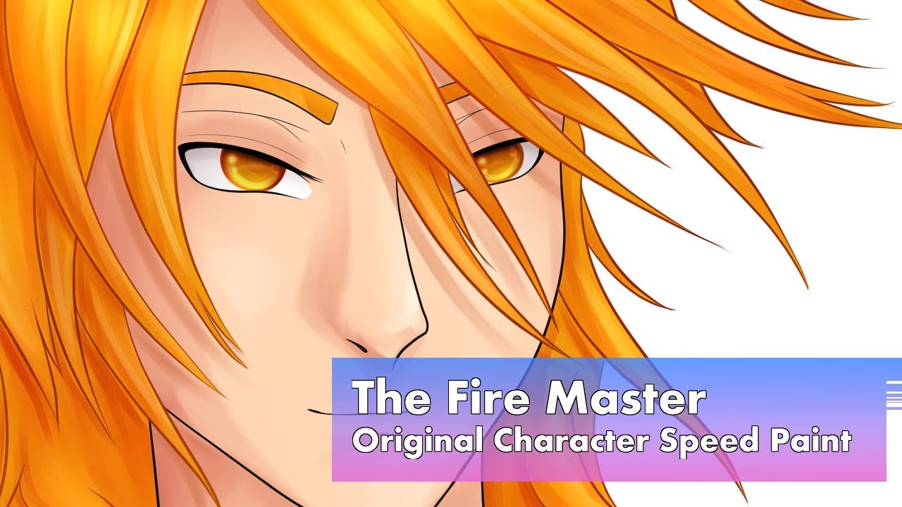 The Fire Master Original Character Speed Paint - YouTube