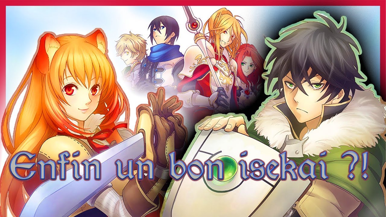 The Rising of The Shield Hero, Enfin un bon Isekai ? - YouTube
