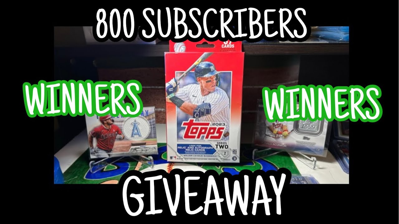 🎈800 SUBSCRIBERS GIVEAWAY WINNERS VIDEO 2023 TOPPS SERIES 2 HANGER & 4 ...