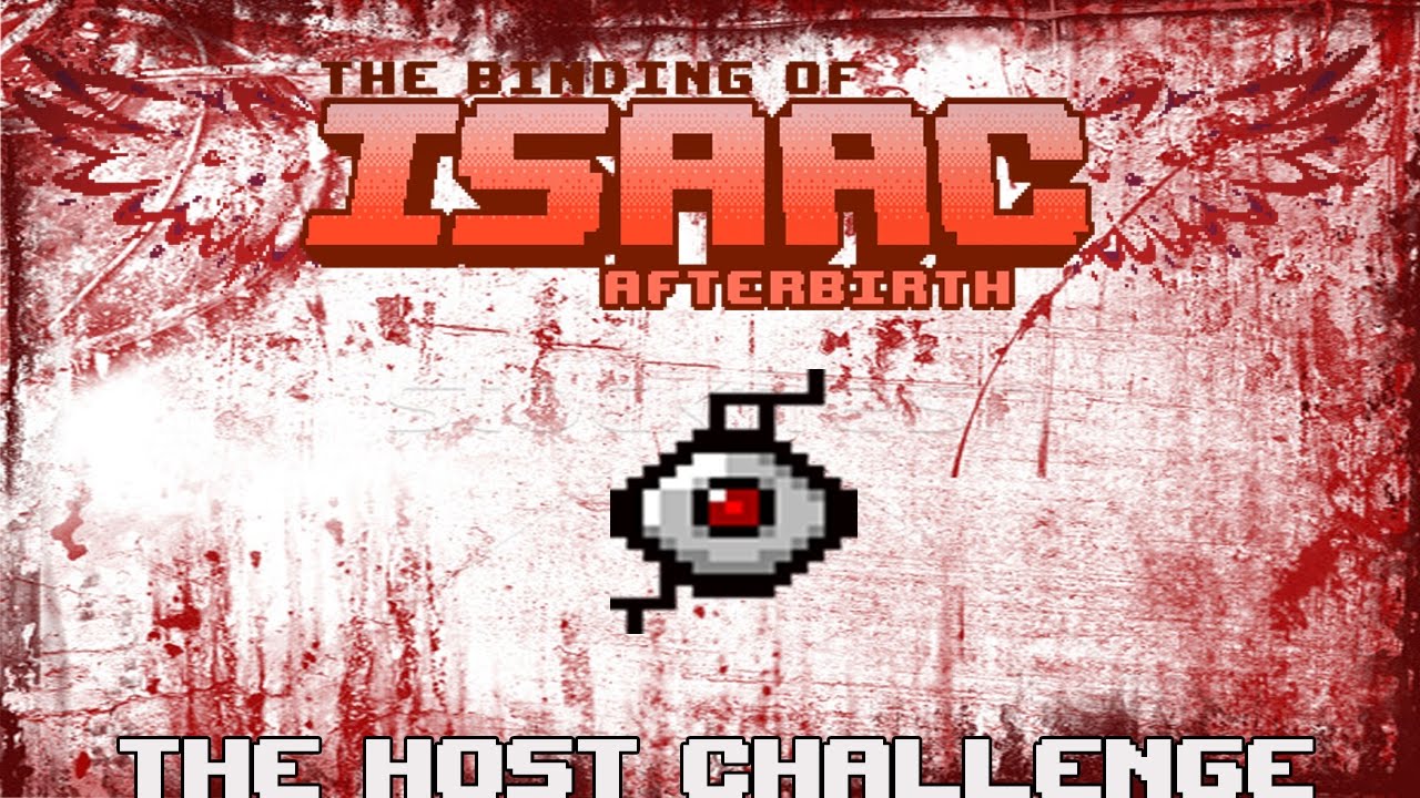 The Binding Of Isaac Afterbirth PS4 The Host Challenge Part78 - YouTube