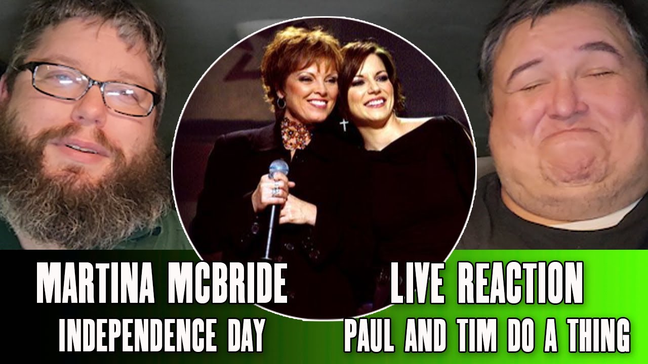 Martina McBride, Pat Benatar "Independence Day" (First Reaction) - Paul And Tim Do A Thing - YouTube