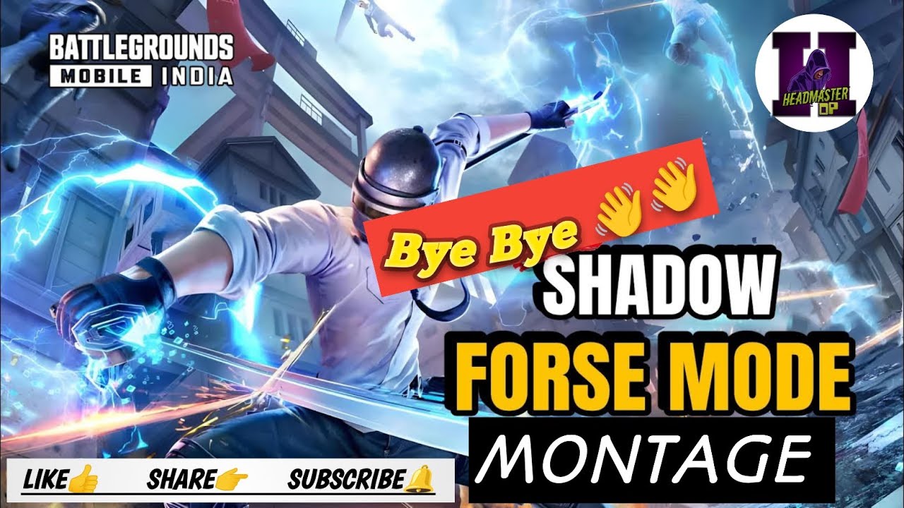 LAST VIDEO OF SHADOW FORSE MODE !! BGMI MONTAGE 🇮🇳@HEADMASTER-OP - YouTube