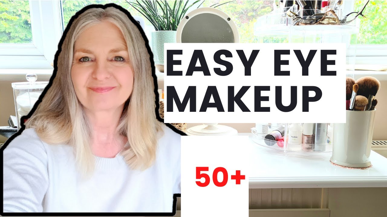 HOW TO DO AN EVERYDAY EYE MAKEUP LOOK FOR OVER 50 | My Over 50 Fashion ...