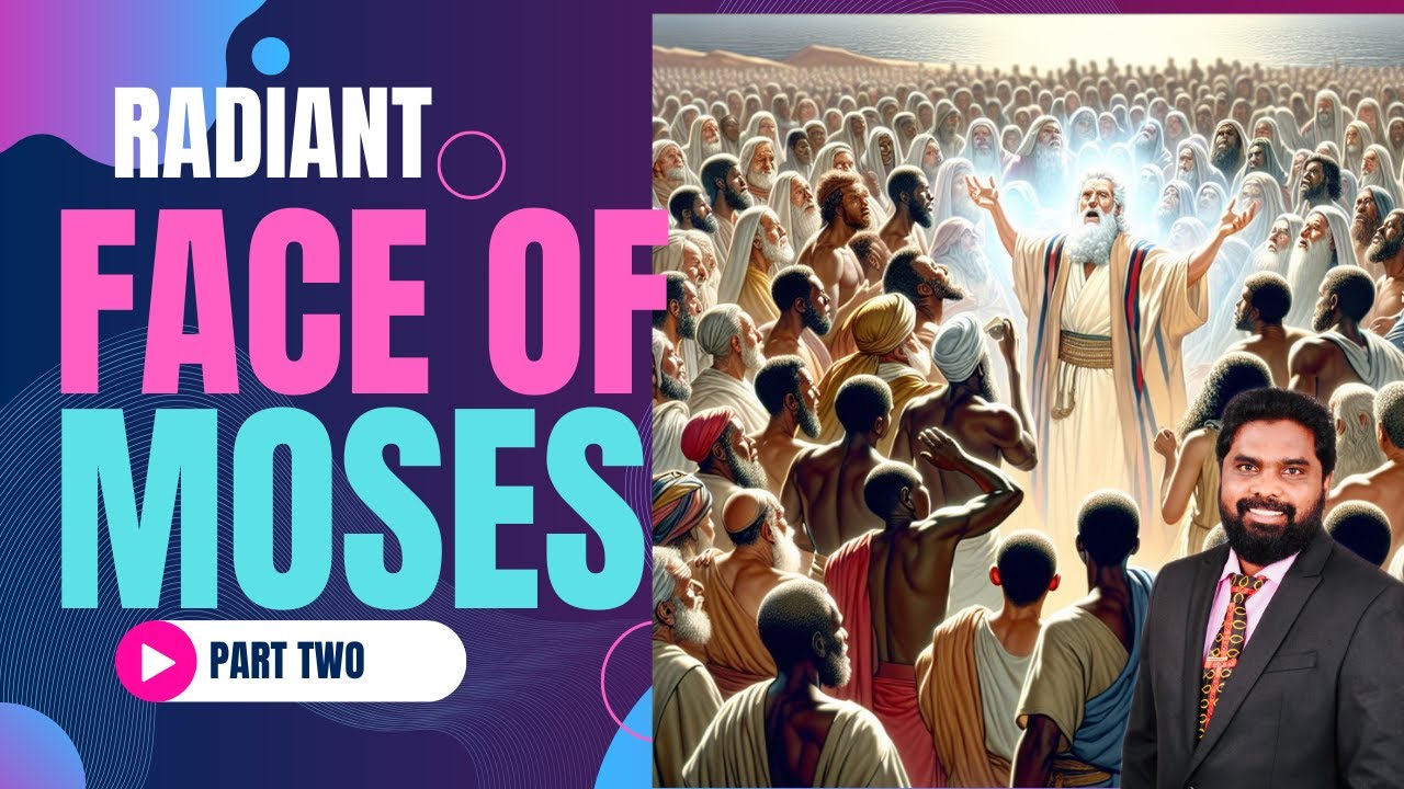 The Radiant face of Moses- 2 || S.N.J.S.VIJAY KUMAR || GCM Church - YouTube